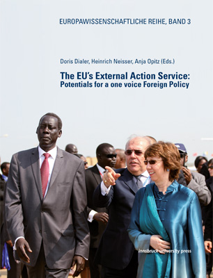 The EU’s External Action Service: Potentials for a one voice Foreign Policy