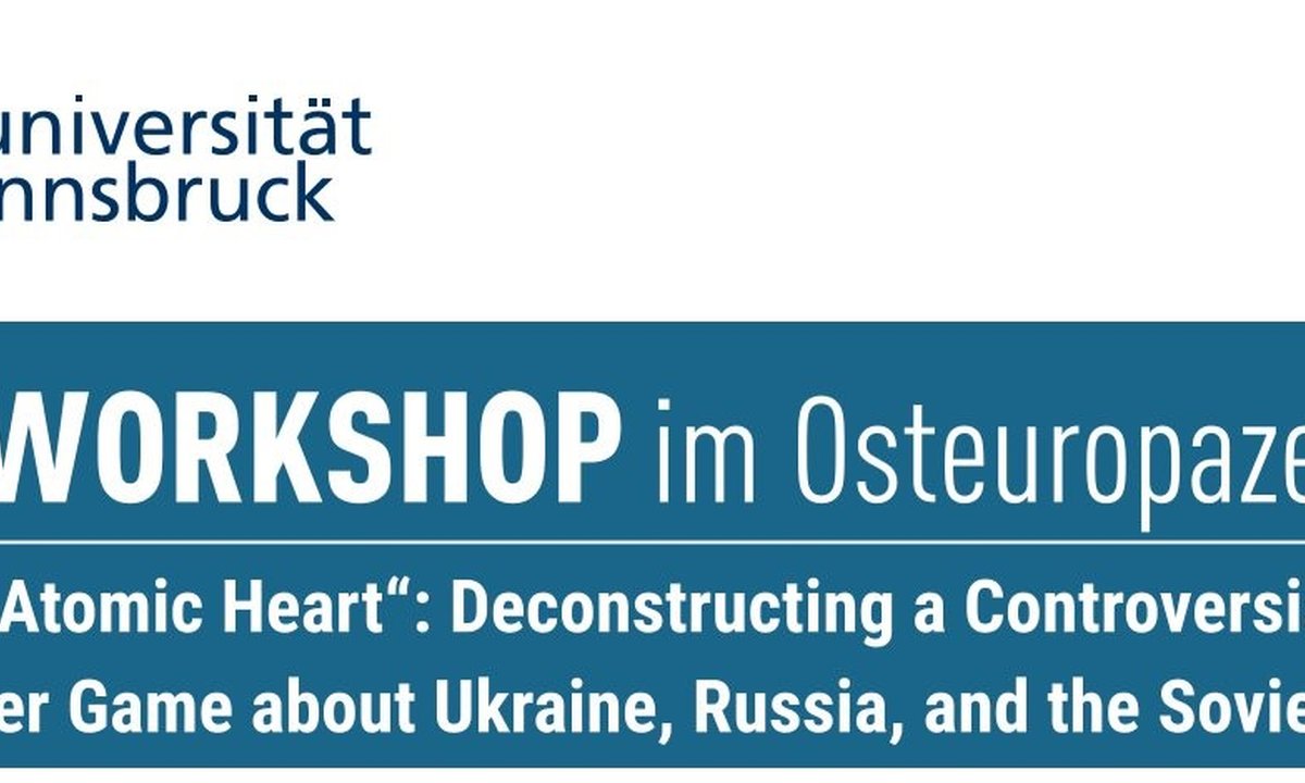 Workshop "Atomic Heart" – Universität Innsbruck