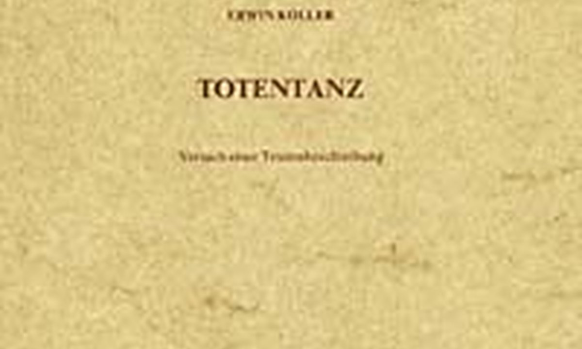 10 Erwin Koller: Totentanz. Versuch einer Textembeschreibung ...