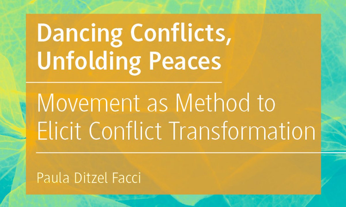 Dancing Conflicts Unfolding Peaces – Universität Innsbruck